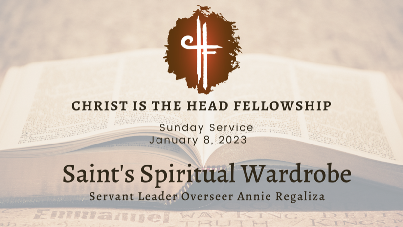 Saint's Spiritual Wardrobe – Christ is The Head Fellowship
